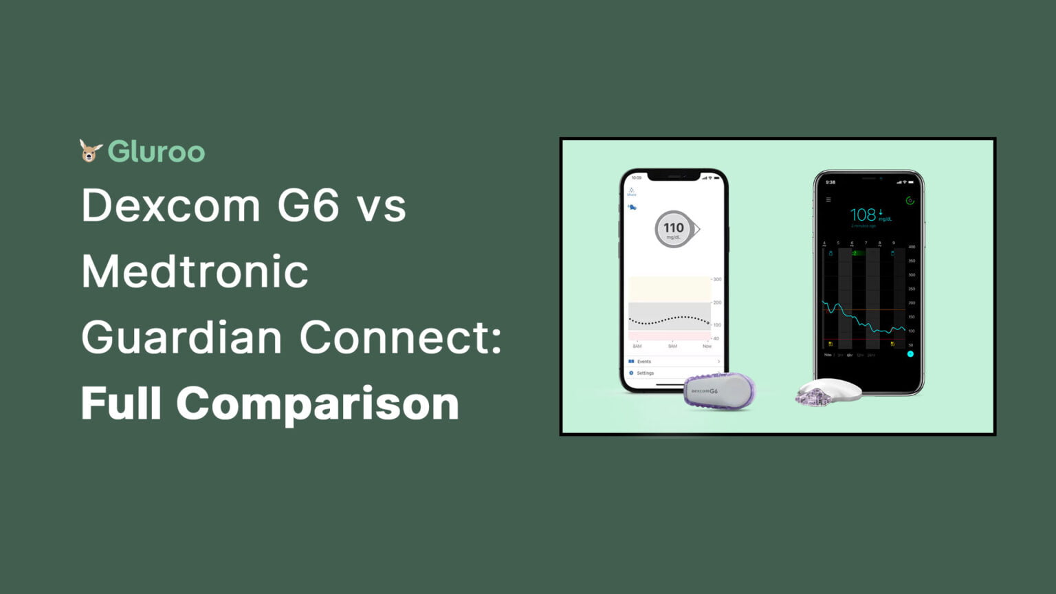 Dexcom G6 vs Medtronic Guardian Connect - Gluroo