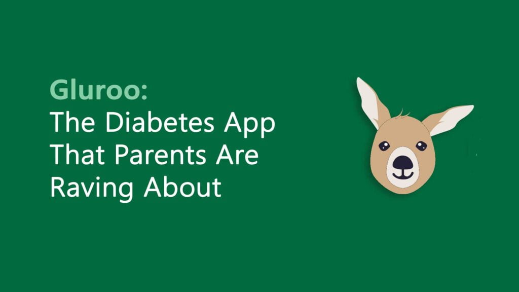 The Diabetes App Parents Are Raving About - Gluroo